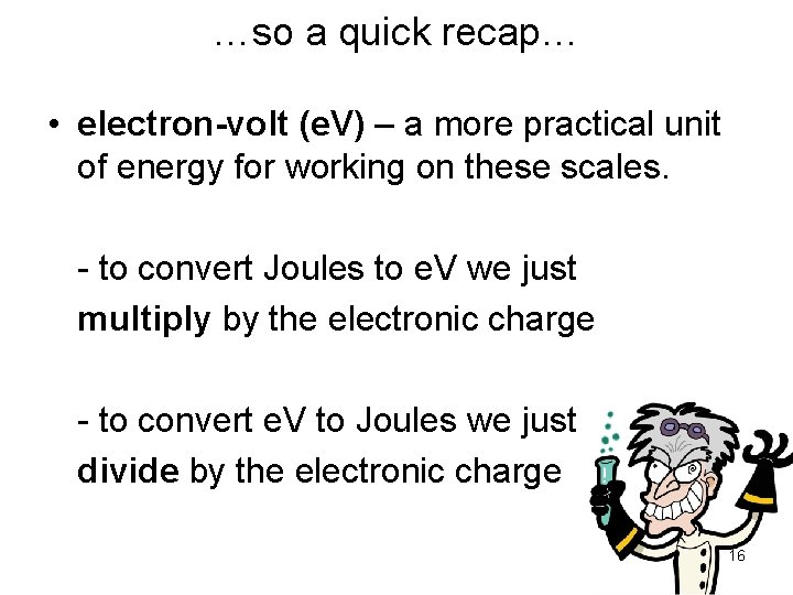atomic excitation and ionisation a mad scientists guide