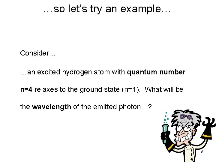 atomic excitation and ionisation a mad scientists guide