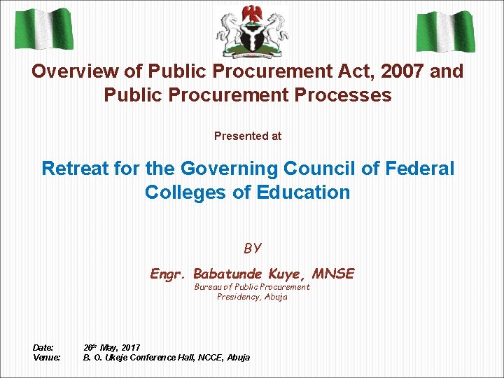 Overview of Public Procurement Act 2007 and Public