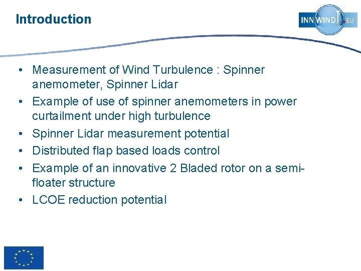 Wind observers and Advanced Controls for Innovative Turbines