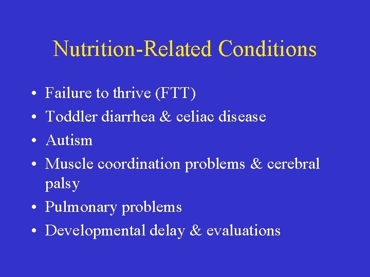 Chapter 11 Toddler and Preschooler Nutrition Conditions and