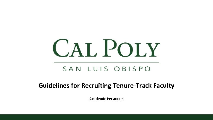 Guidelines for Recruiting TenureTrack Faculty Academic Personnel OVERVIEW