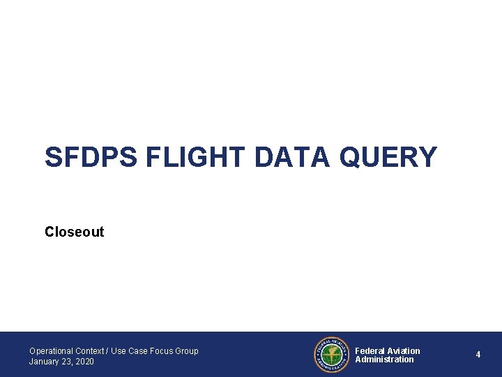Operational Context and Use Case Focus Group Aeronautical