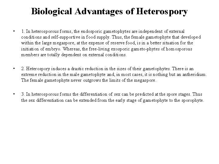 Heterospory and Seed habit History of Heterospory Pteridophytes