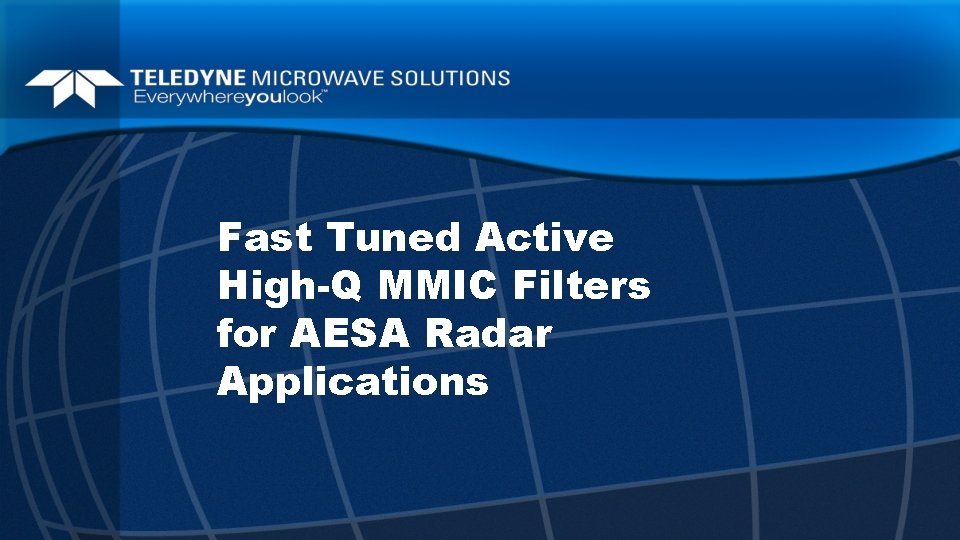 Fast Tuned Active HighQ MMIC Filters for AESA