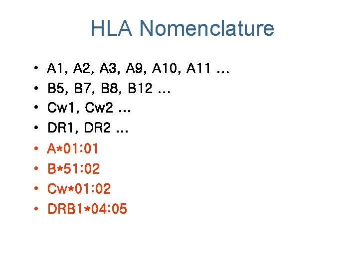 HLA MHCMajor Histocompatibility Complex Highly polymorphic genes ...