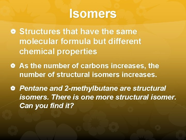 Functional Groups Alkyl Halides Alcohols Isomers Draw the