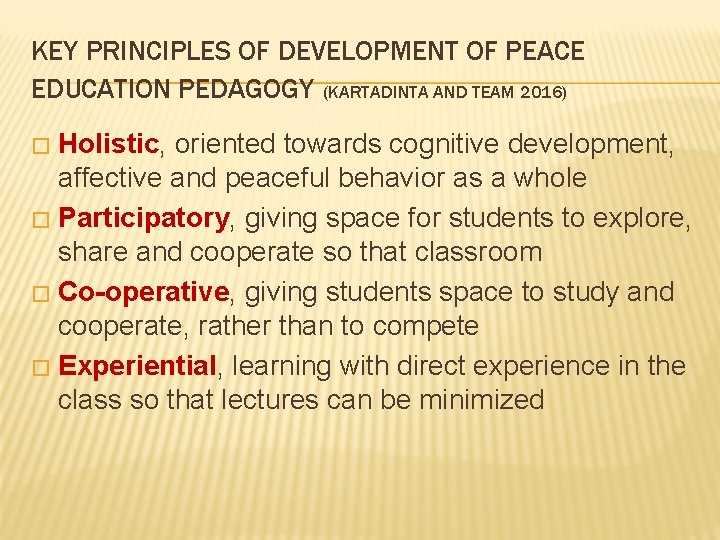 DEVELOPING A CULTURE OF PEACE IN SCHOOL SETTING