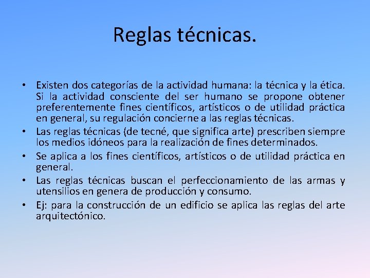 LECCIN VI REGULACIN DE LA ACTIVIDAD HUMANA Reglas