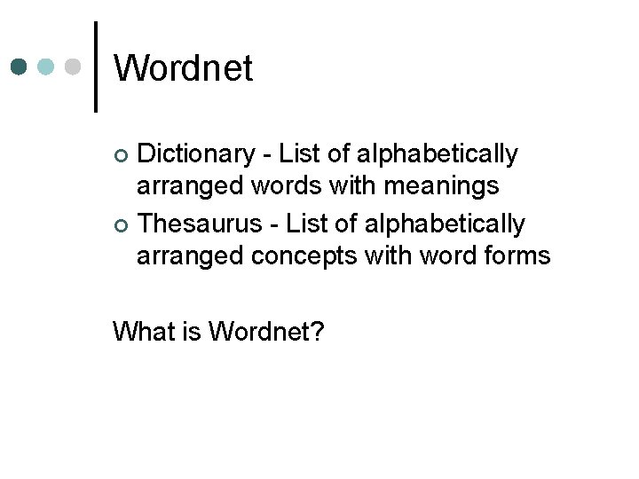 Tools and Interfaces for Wordnet construction linking and