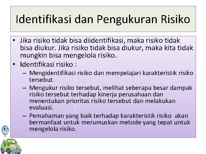 Manajemen Risiko Identifikasi dan Pengukuran Risiko Identifikasi dan