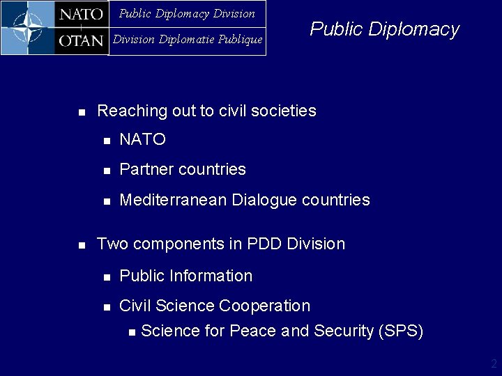 Public Diplomacy Division Diplomatie Publique The NATO Science