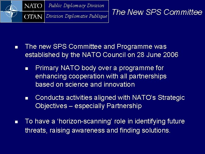 Public Diplomacy Division Diplomatie Publique The NATO Science