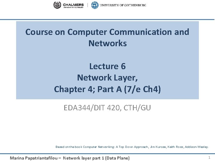 Course on Computer Communication and Networks Lecture 6