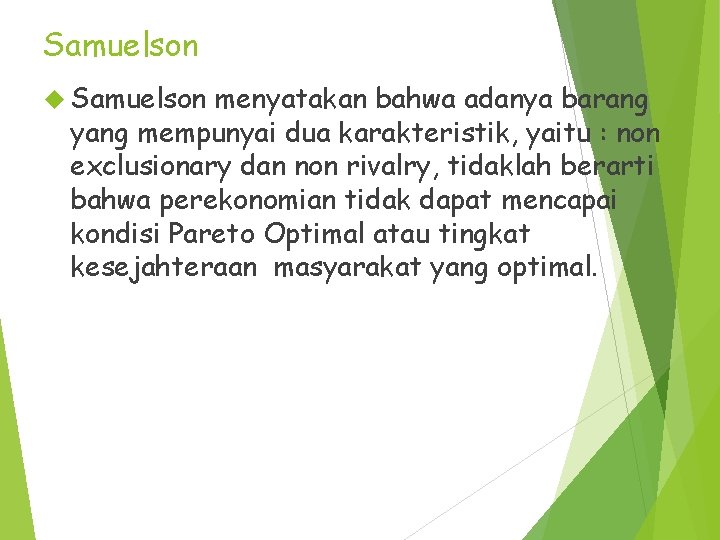 TEORI BARANG PUBLIK Dalam system perekonomian yang demokratis