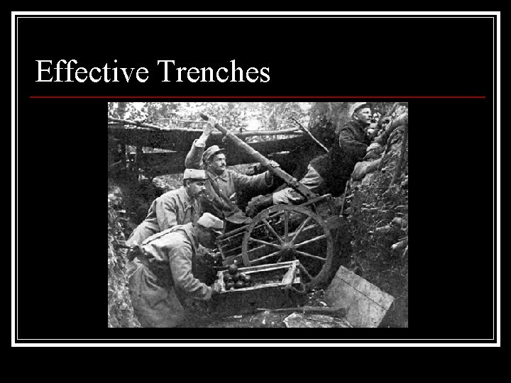 Trench Warfare The causes dangers and lasting problems