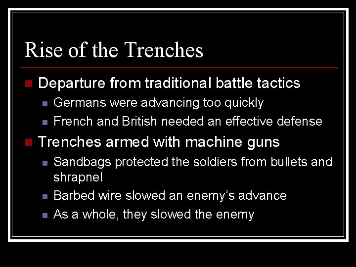 Trench Warfare The causes dangers and lasting problems