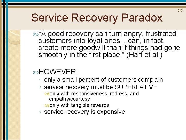 Think about the last time you received a