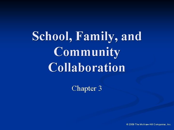 School Family and Community Collaboration Chapter 3 2009
