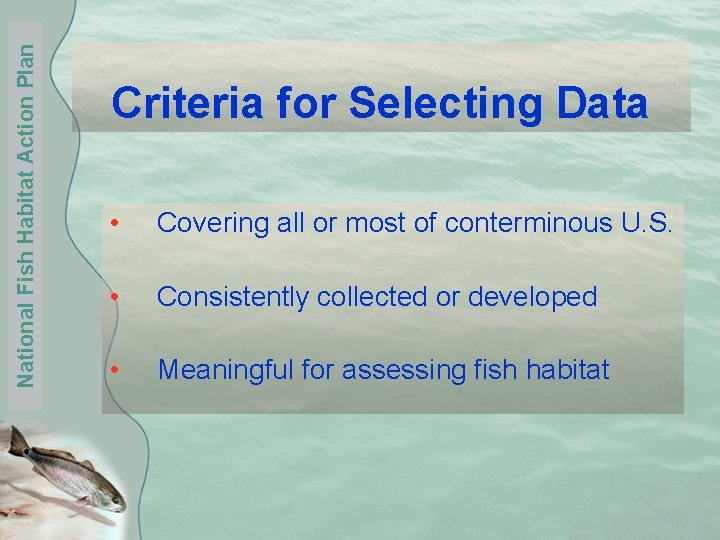 National Fish Habitat Action Plan The National Fish