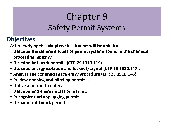 Chapter 9 Safety Permit Systems Objectives After studying