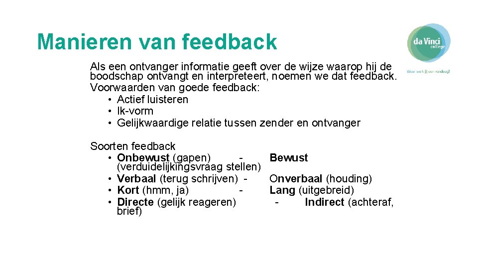 Verbale en non verbale communicatie Vormen van verbale