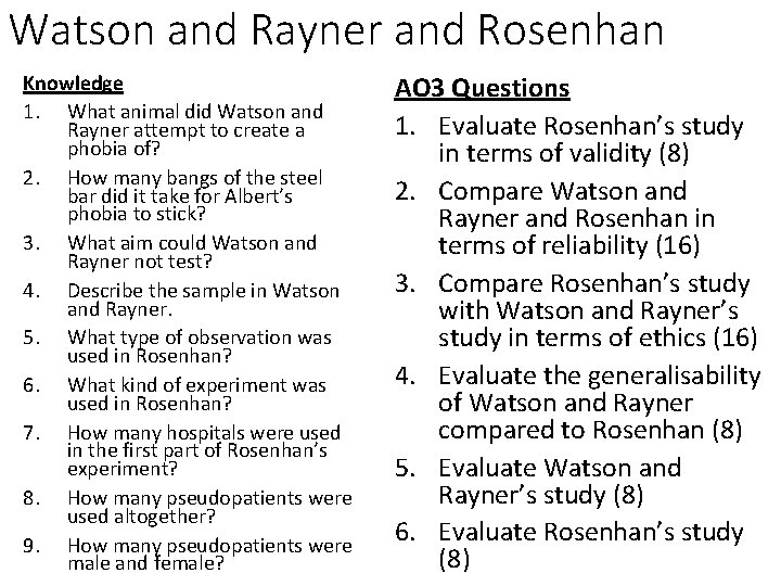 Watson and Rayner and Rosenhan Knowledge 1 What