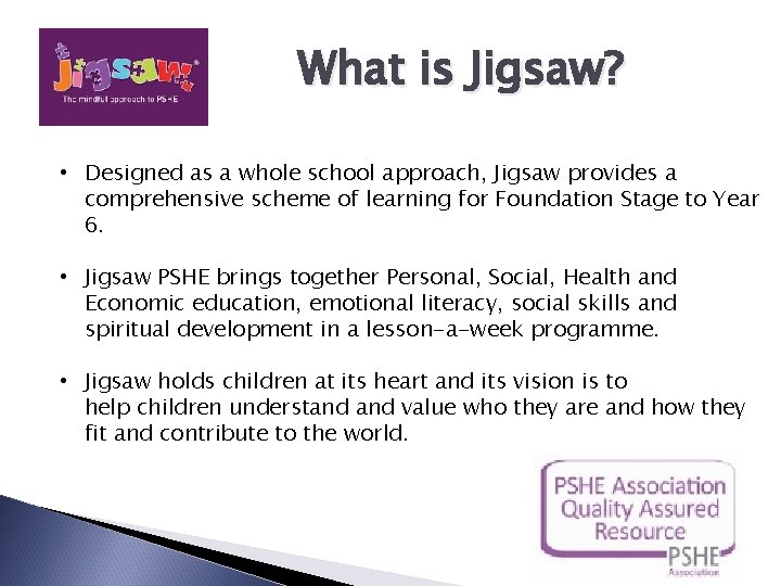 What is Jigsaw Designed as a whole school