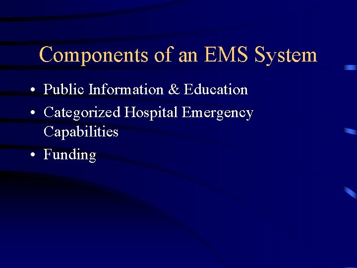 INTRODUCTION TO EMERGENCY MEDICAL CARE EMERGENCY MEDICAL TECHNICIAN