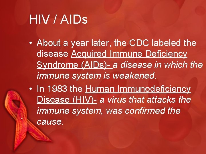 Chapter 25 Lesson 3 HIV AIDs HIV AIDs