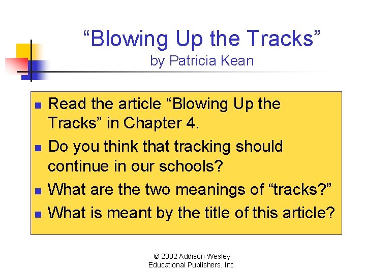 Chapter 4 Unstated Main Ideas Challenges in Education
