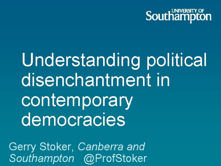 Understanding political disenchantment in contemporary democracies ...