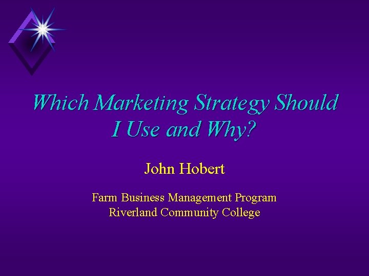 Which Marketing Strategy Should I Use and Why