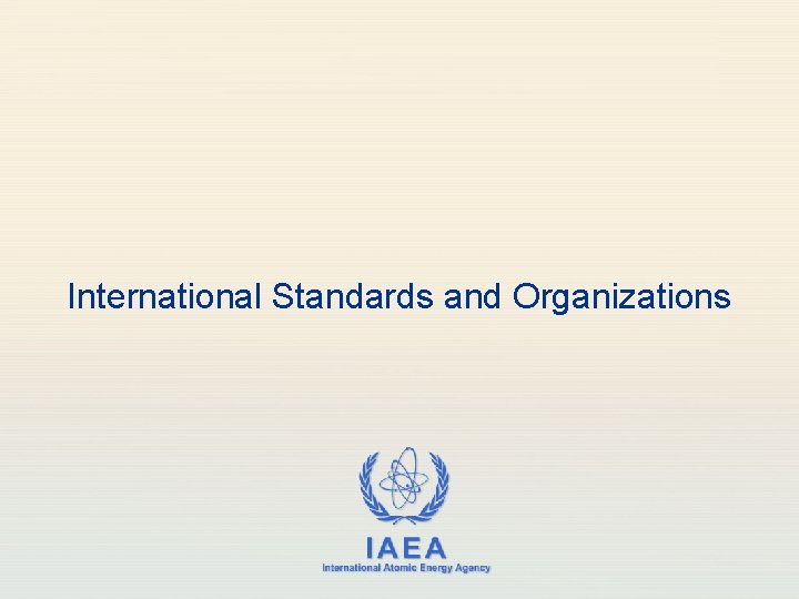 International Standards and Organizations Organization and ...