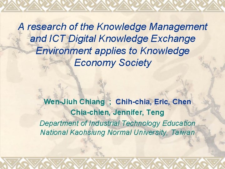 A research of the Knowledge Management and ICT