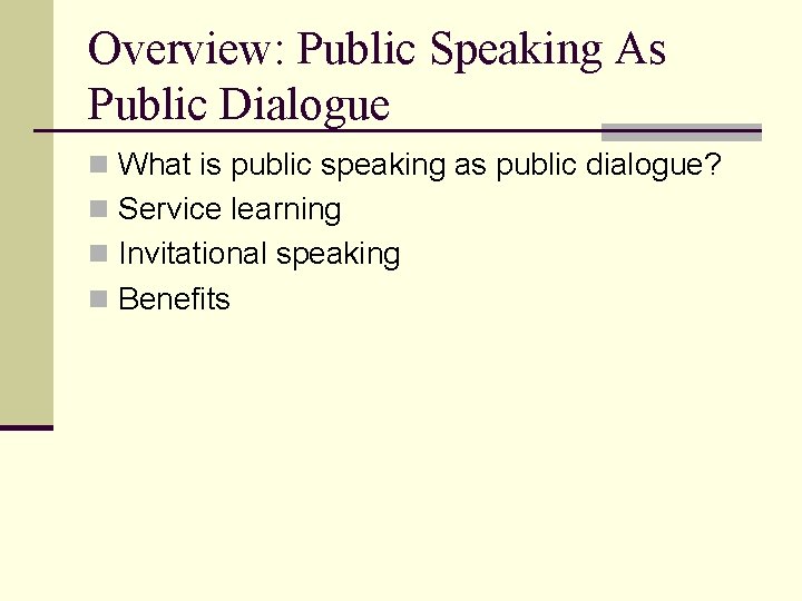 Public Speaking as Public Dialogue Cindy L Griffin