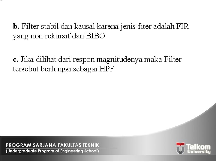 PERANCANGAN FIR HPF METODE WINDOWING Rancanglah suatu filter