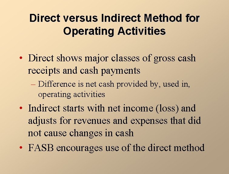 USING CASH FLOWS TO EVALUATE COMPANY Liquidity Cash