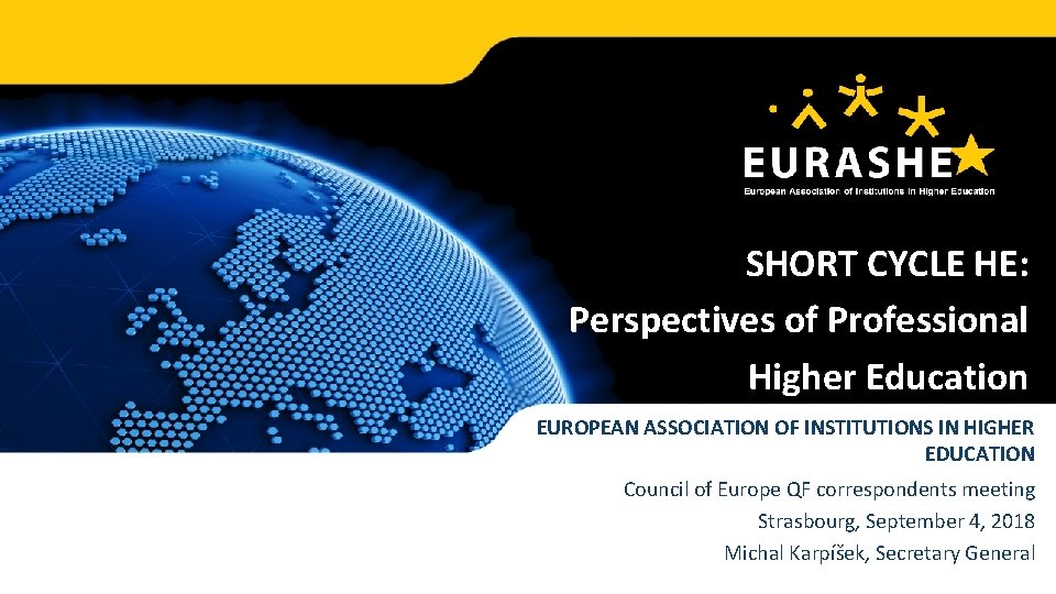 Supporting Professional Higher Education in Europe SHORT CYCLE