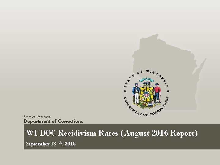 State of Wisconsin Department of Corrections WI DOC