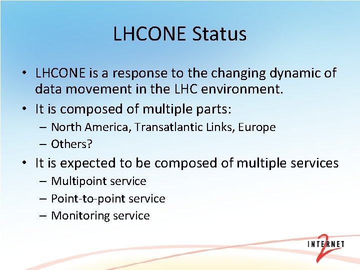 September 27 th 2011 LHCOPN Eric Boyd Internet