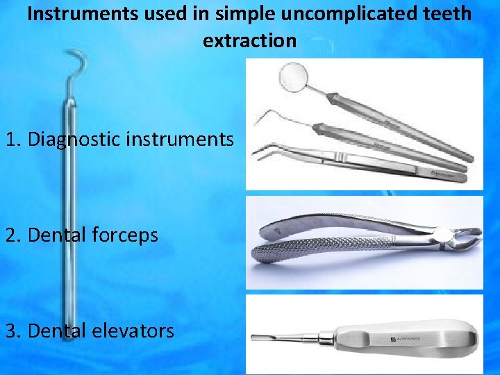 Tooth Extraction Exodontia Definition Methods of extraction Intraalveolar