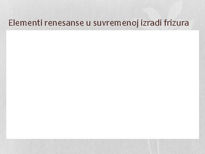 NOVO DOBA Renesansa Renesansa franc renaissance tal rinascimento
