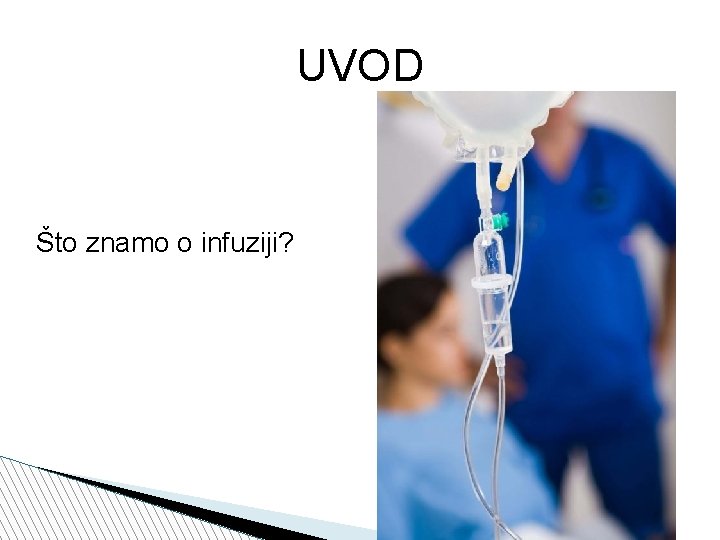 Srednja medicinska kola Slavonski Brod INTRAVENSKA INFUZIJA Medicinska