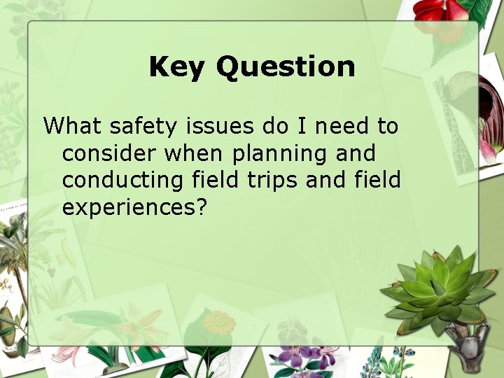 Science Safety Planning Field Trips and Field Experiences