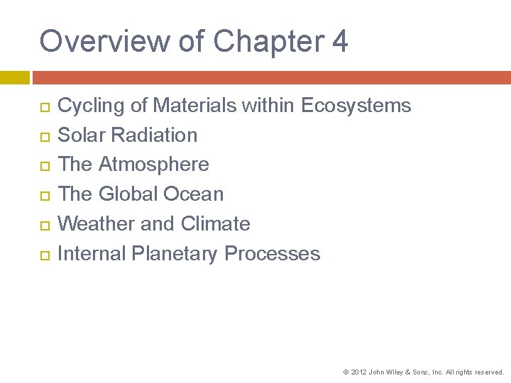 4 Ecosystems and the Physical Environment Overview of