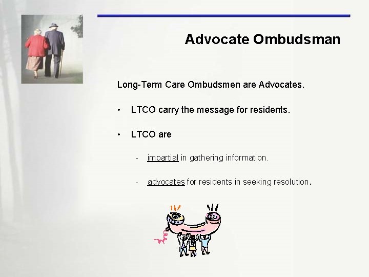 Unique Characteristics of the LongTerm Care Ombudsman Program