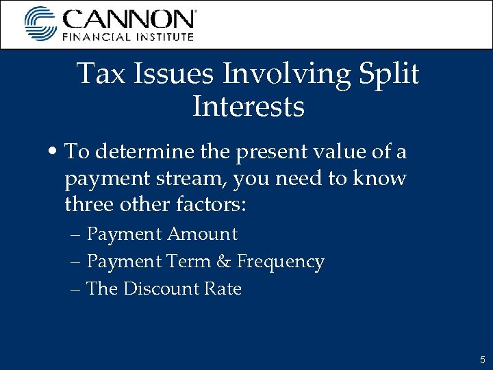 Split Interest Charitable Trusts Private Foundations and Donor