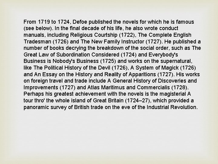 Daniel Defoe Early life and writing history Daniel