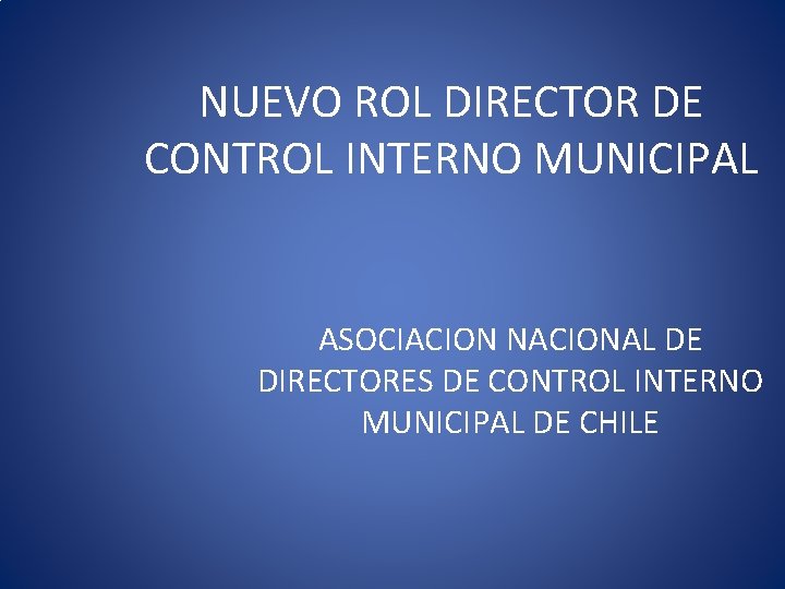 NUEVO ROL DIRECTOR DE CONTROL INTERNO MUNICIPAL ASOCIACION